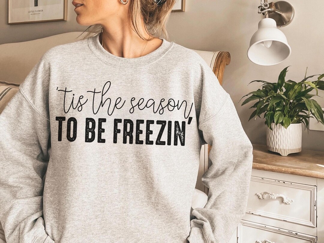 Winter SVG PNG | 'tis the Season to Be Freezin' | Literally Freezing ...