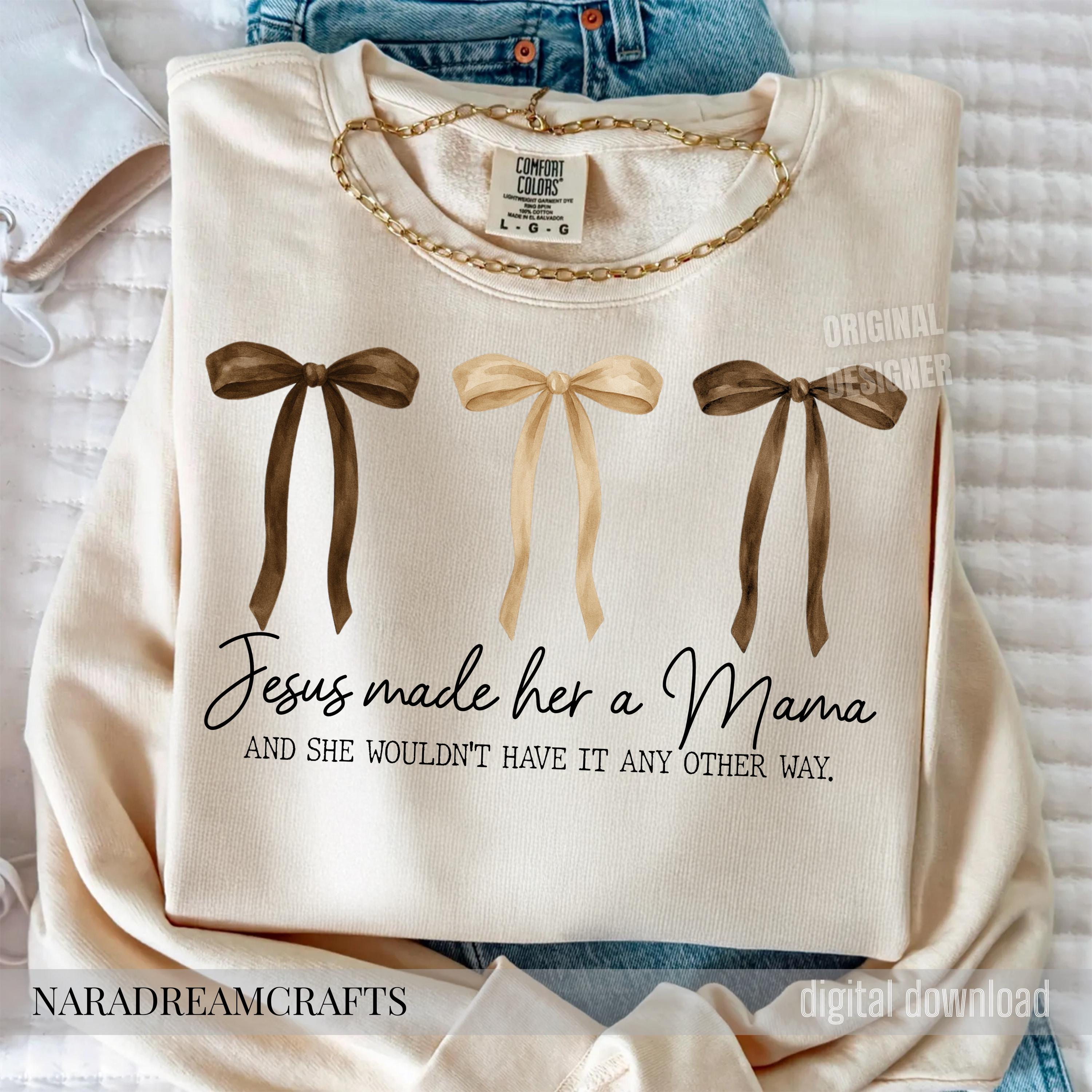 Jesus Made Her a Mama Png, Trendy Mama Png, Mom Life Png, Digital ...