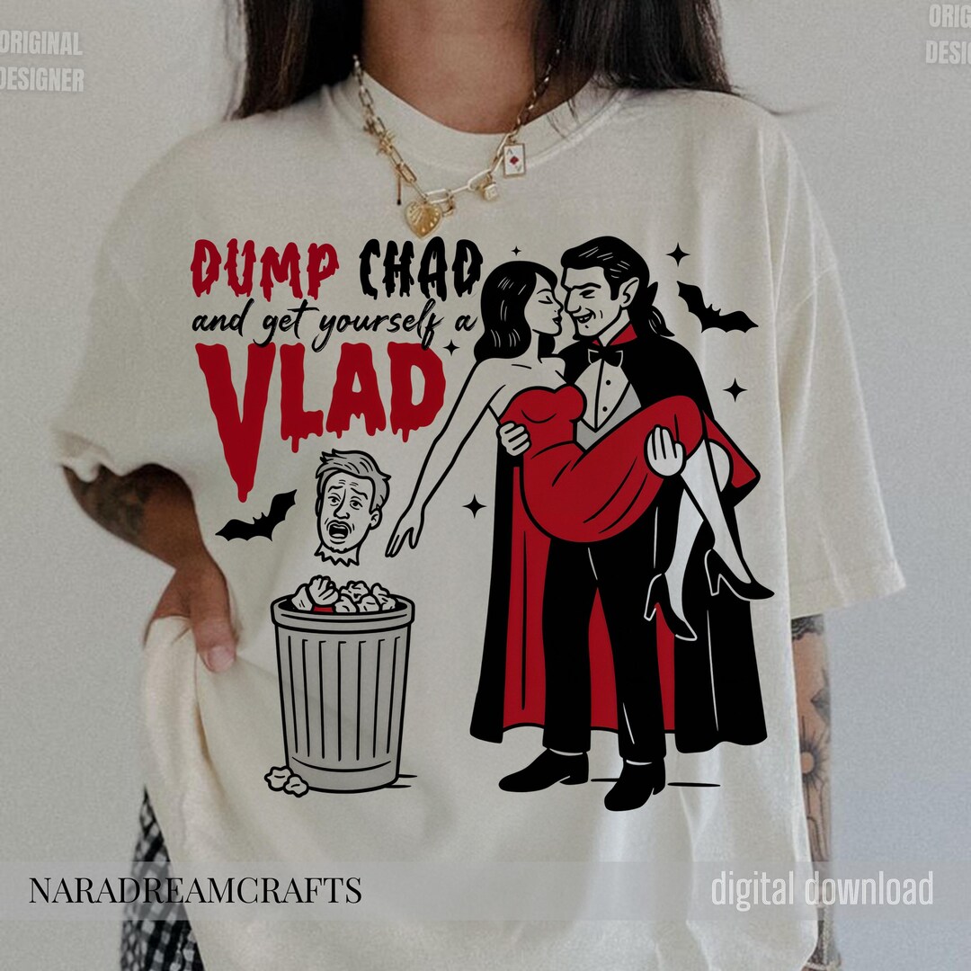 Dump Chad Get a Vlad PNG, Funny Gothic Vampire Halloween Design, Horror ...