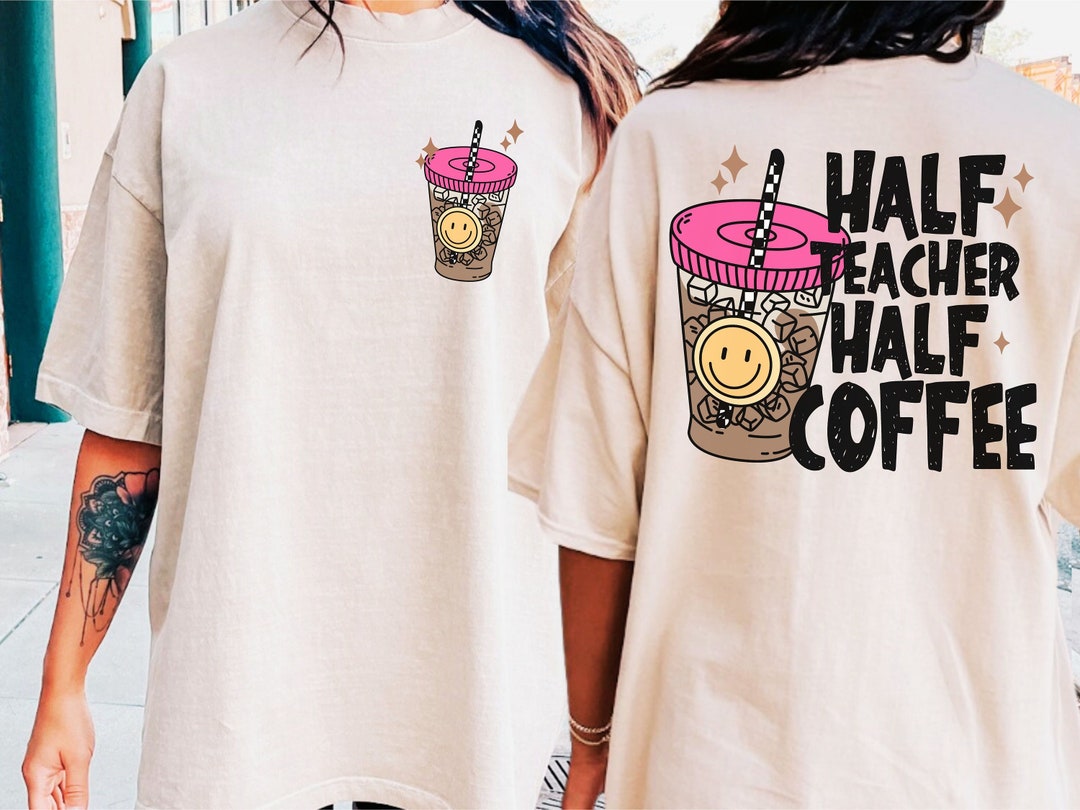 Half Teacher Half Coffee Sublimation Design, Retro Teacher Png ...