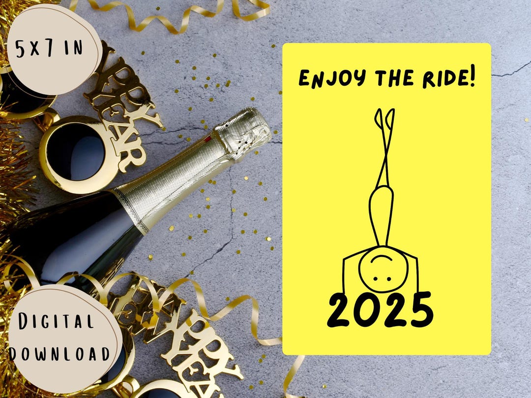 Enjoy the Ride Upside Down Stick Figure New Year Card 2025 New Year ...