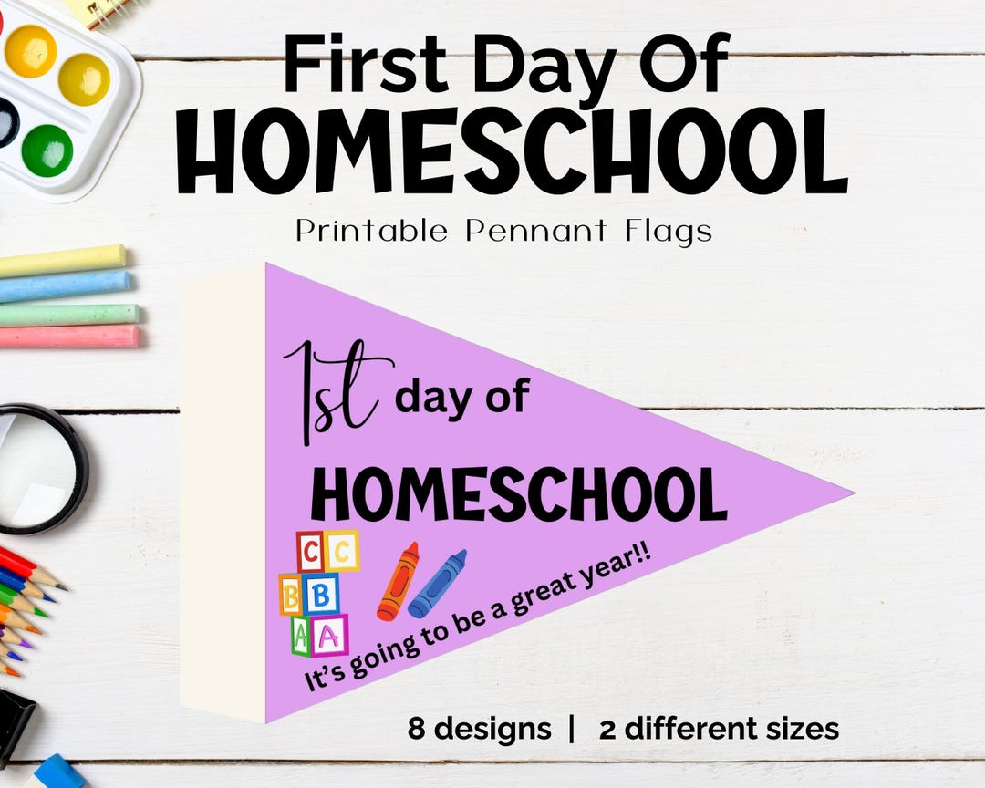 First Day of School Pennant Flags | First Day of Homeschool | Back to ...