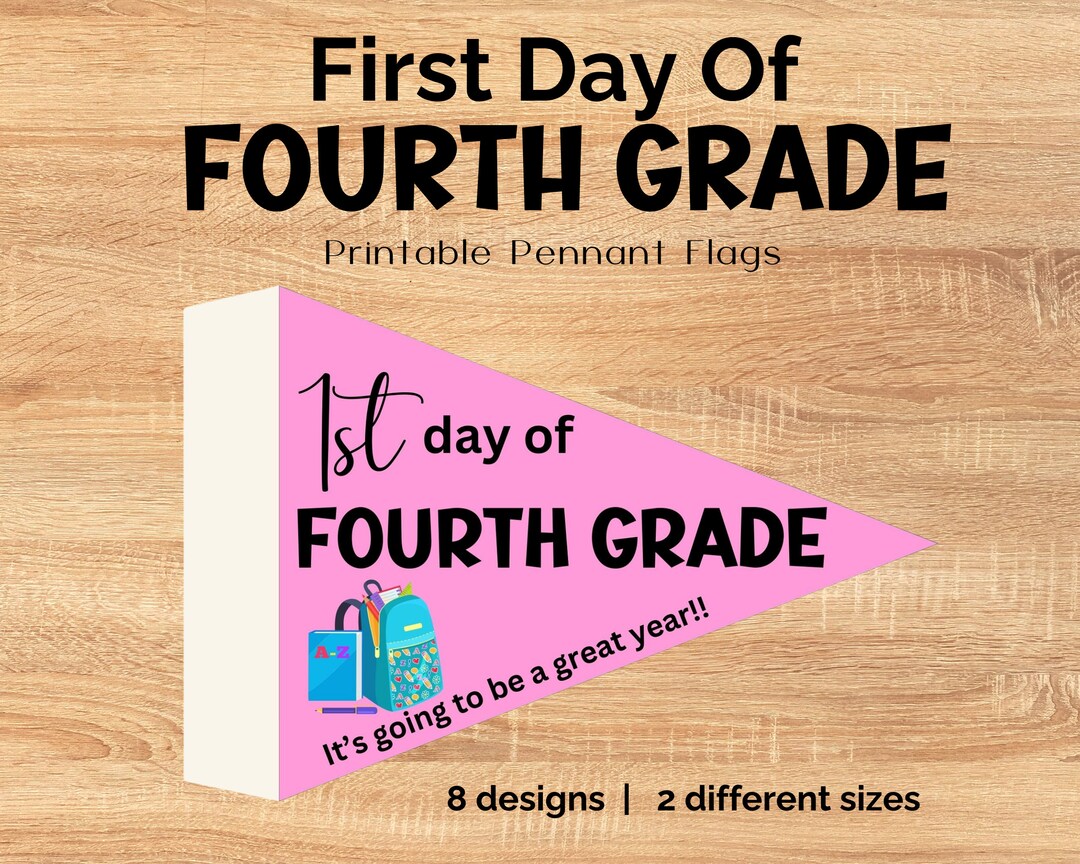 First Day of School Flags | First Day of Fourth Grade School Pennant ...