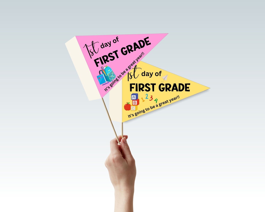 First Day of School Flags | First Day of First Grade School Pennant ...