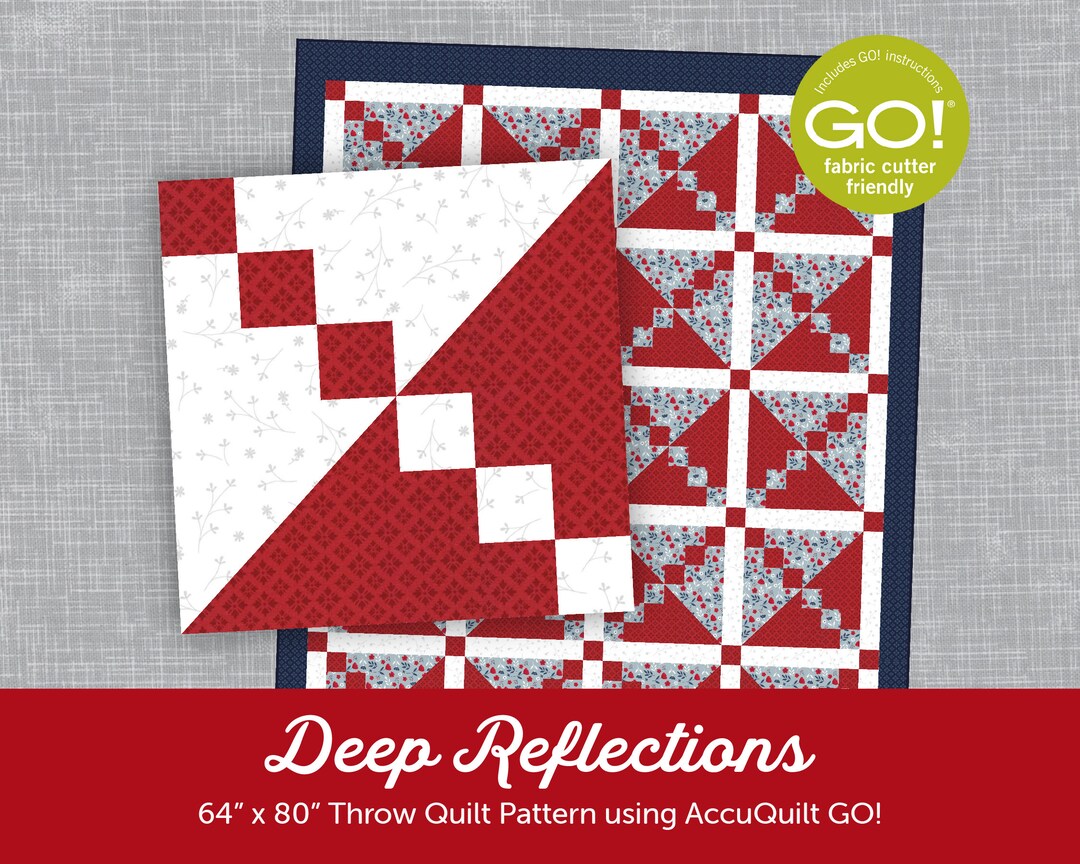 Deep Reflections Quilt Pattern Using Accuquilt GO! for 12" Block and 64 ...