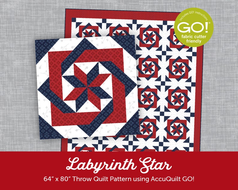 Labyrinth Star Quilt Pattern Using Accuquilt GO! for 12" Block and 64" X 80" Throw Quilt ...
