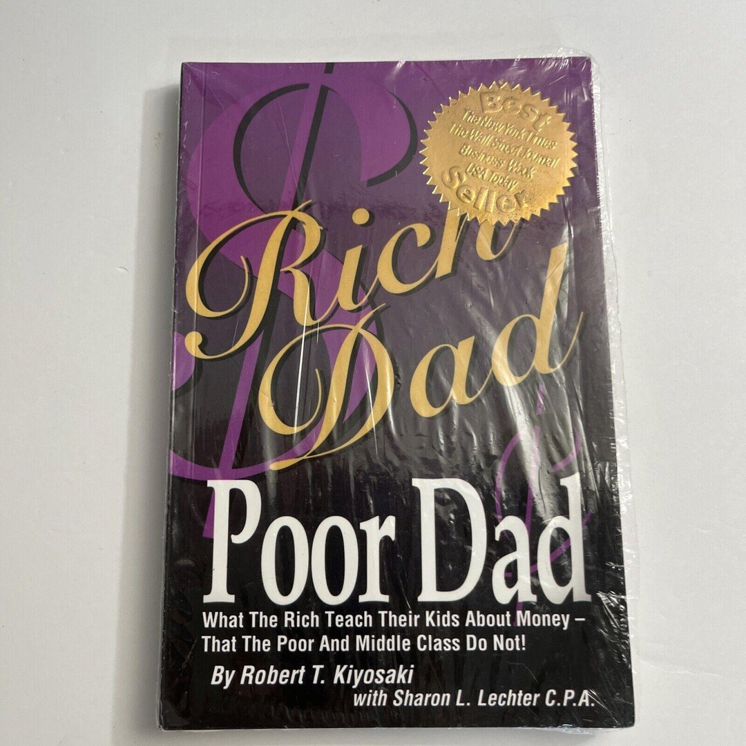 Rich Dad Poor Dad by Robert Kiyosaki and Sharon Lechter Financial ...