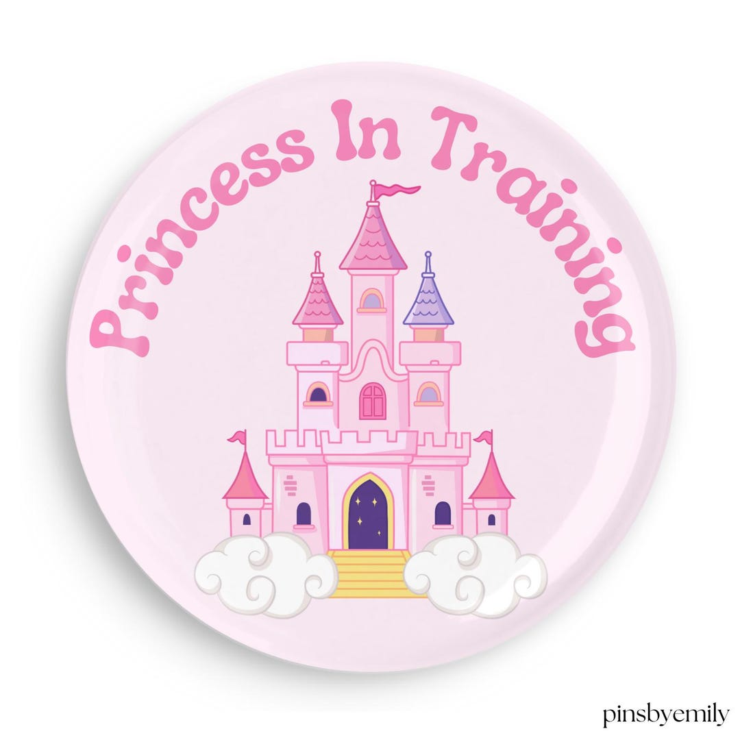 Princess in Training - DCP Button - Etsy