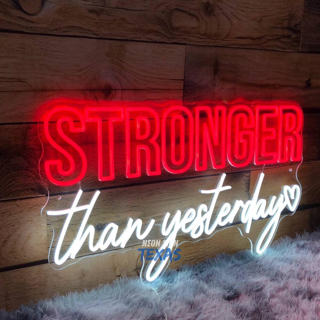Stronger Than Yesterday LED Neon Sign Motivational Gym Sign, Fitness ...