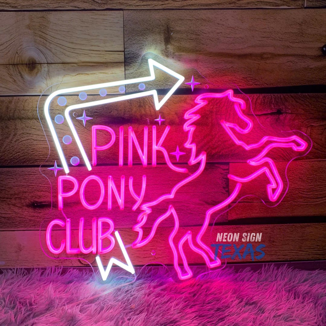Pink Pony Club Neon Sign, Club Decor Sign Pink Pony Club Art, Gift for ...