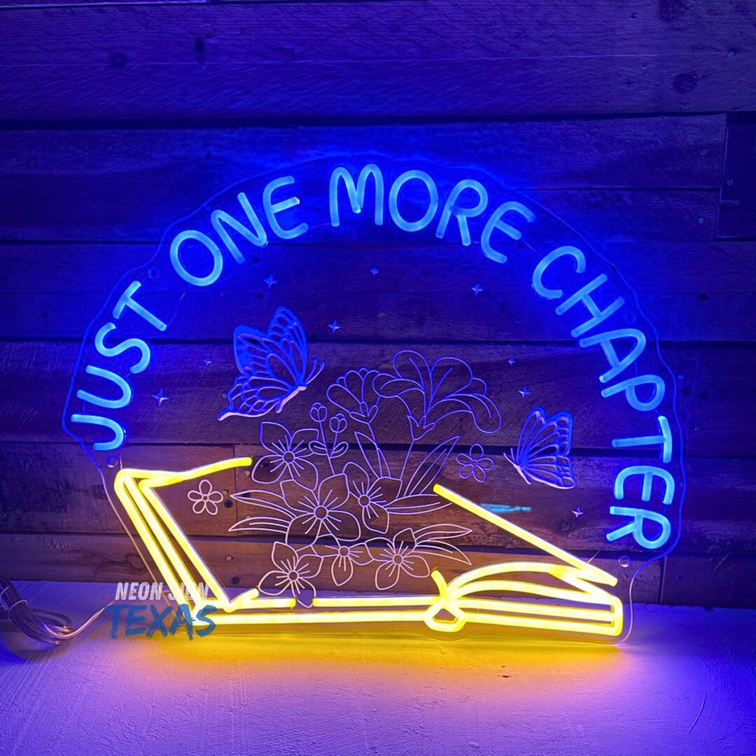 Just One More Chapter Neon Sign Book Enthusiast Led Light Books Led ...