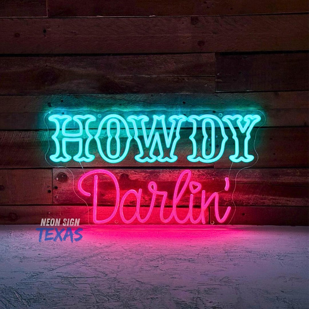Howdy Darlin Neon Sign, Cowgirl Neon Sign, Cowboy Neon Sign, Howdy Neon ...