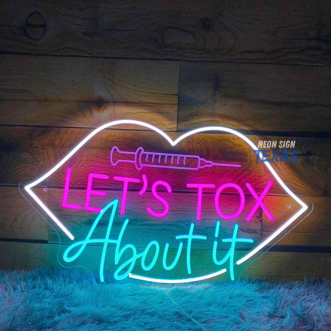 Let's Tox About It Neon Sign Botox Neon Sign Custom Neon Sign for ...