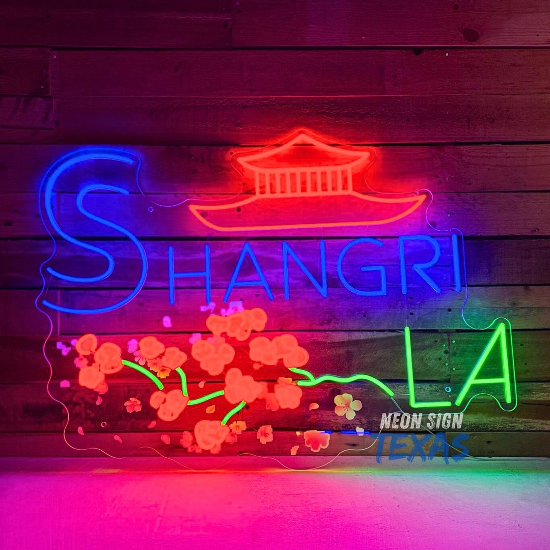 Shangri La Neon Sign Chinese Place Neon Sign Custom Chinese LED Neon ...