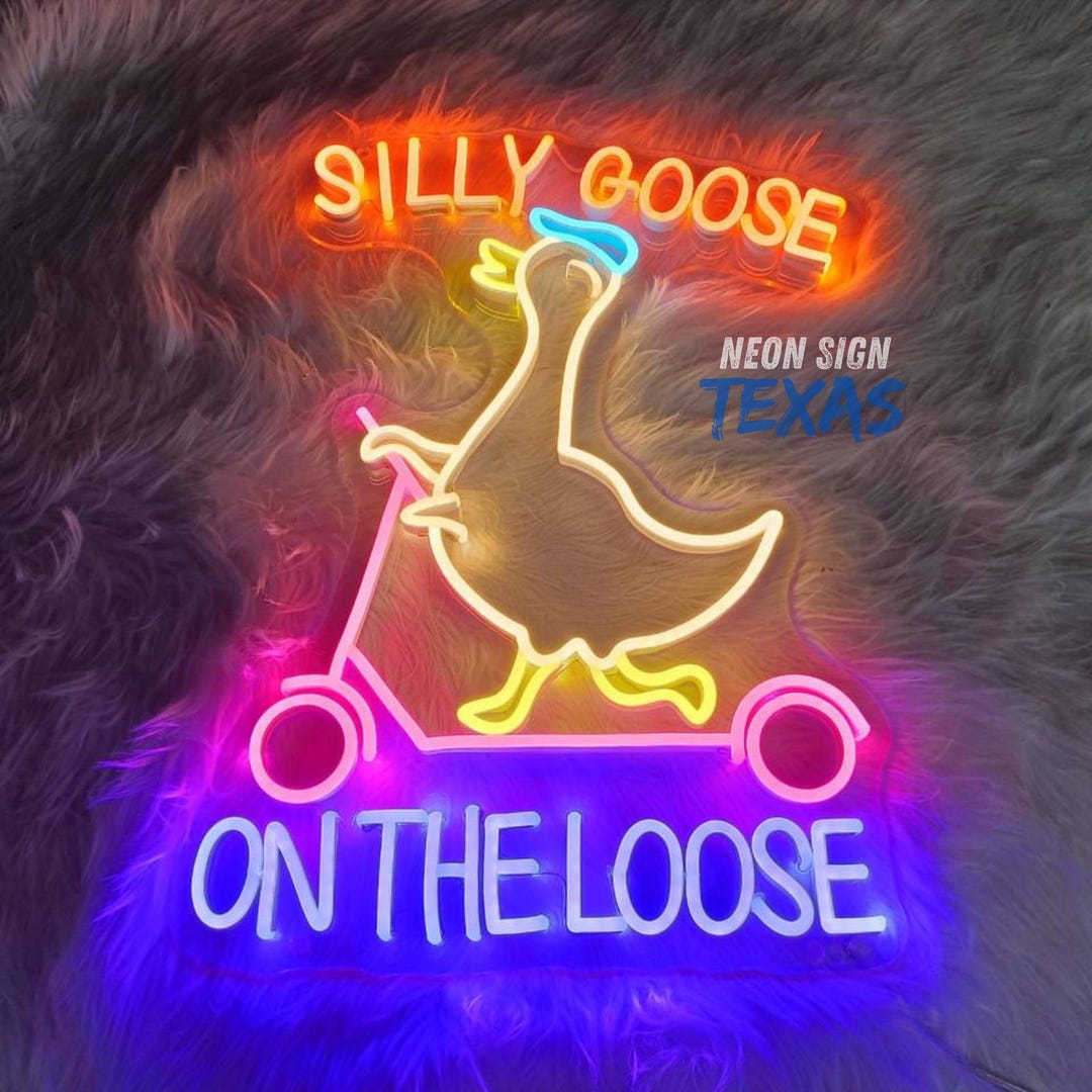 Silly Goose on the Loose Neon Sign, Goose Neon Sign, Duck Goose Decor ...