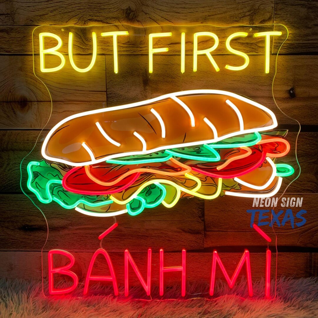 But First Banh Mi Neon Sign Banh Mi Neon Light Asian Restaurant Wall ...