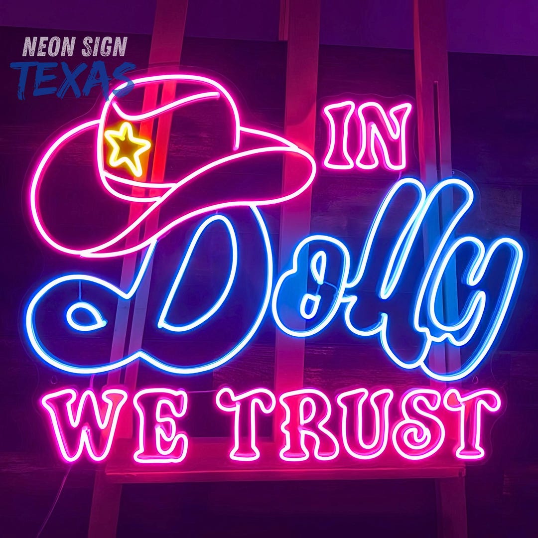 In Dolly We Trust Neon Sign Dolly Trust Led Sign Girl Room Wall Decor ...