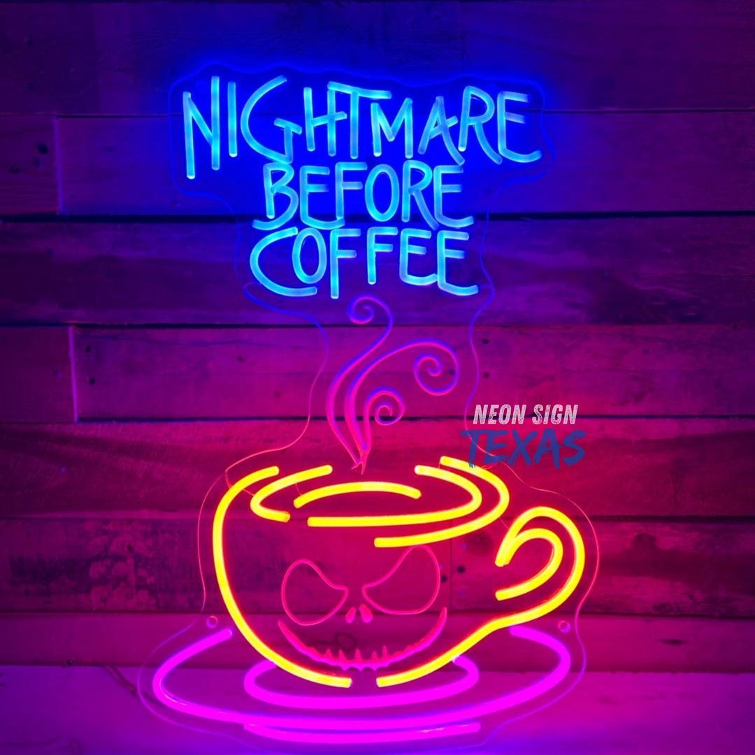 Nightmare Before Coffee Neon Sign, Halloween Led Sign, Coffee Shop ...