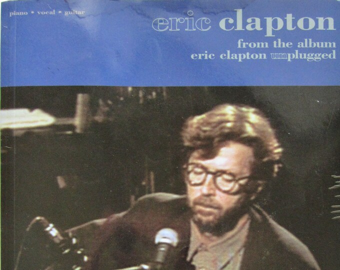 ERIC CLAPTON Songbook From the Album UNPLUGGED Piano * Vocal * Guitar ...
