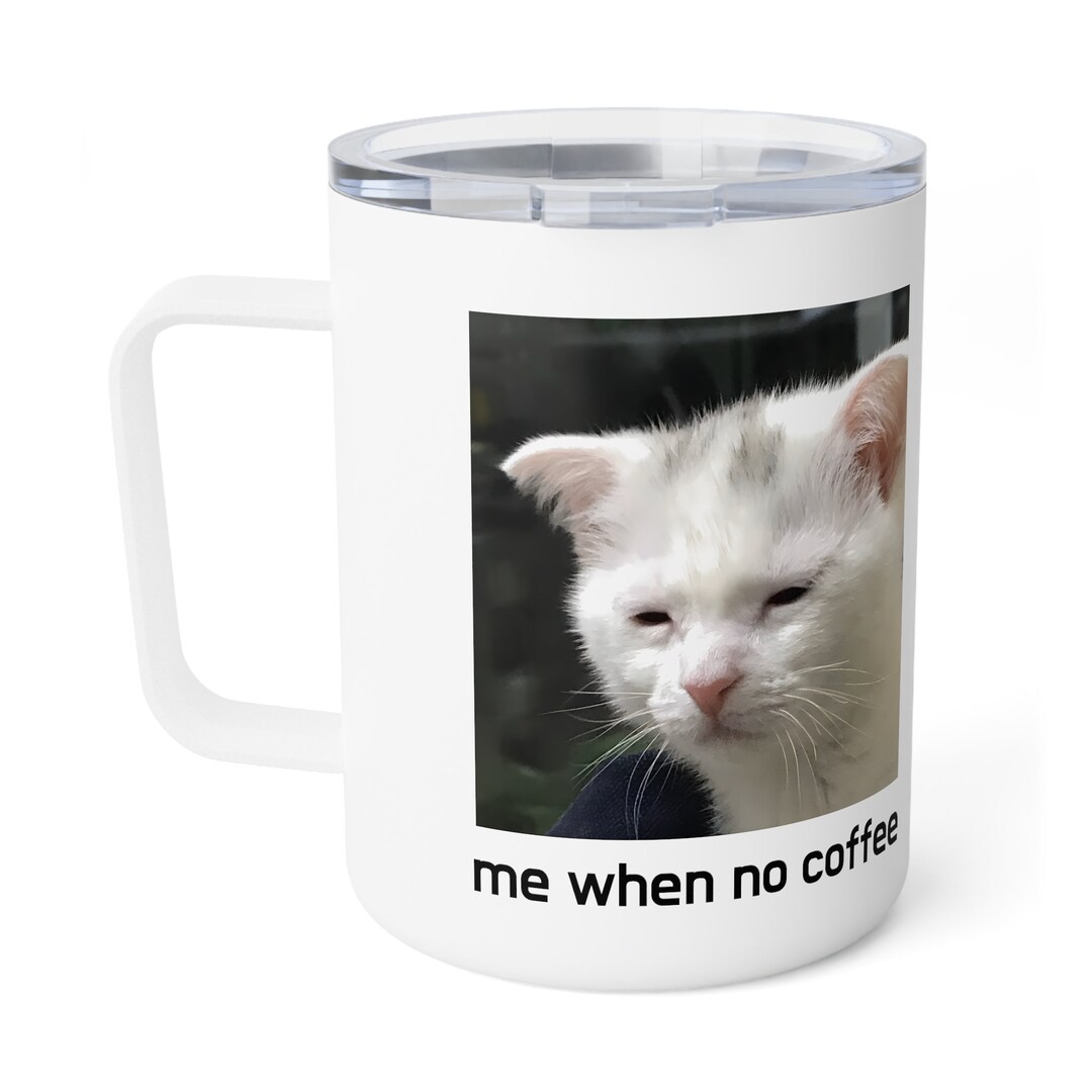 Tired Cat Meme Mug Awake but at What Cost Unique and Funny Gift for Cat ...