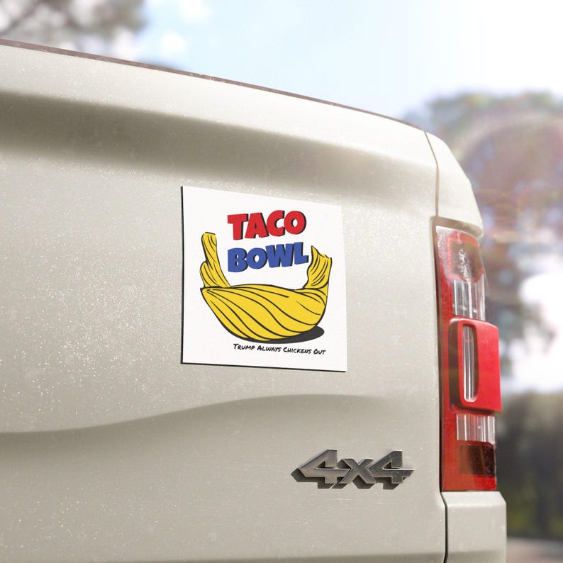 TACO Bowl Car Magnet - Funny Anti Trump Magnet, Magnetic Bumper Sticker ...