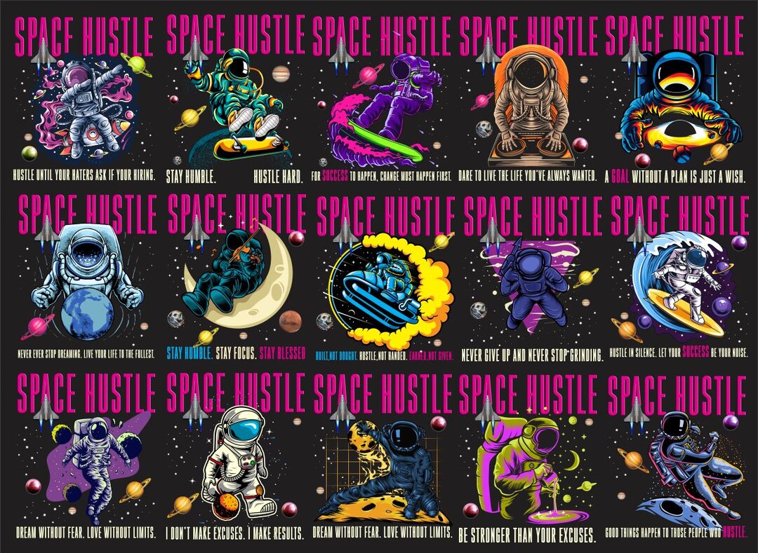 Space Hustle PNG Pack – Astronaut Grind With Cosmic Motivation - Etsy