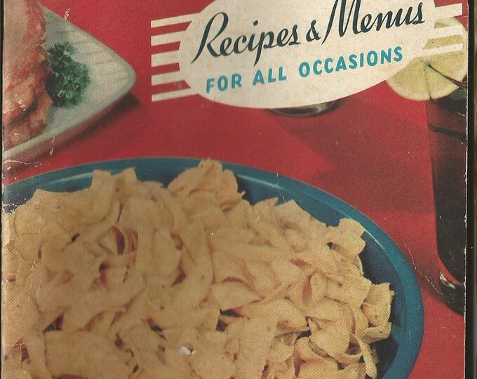 1947 Recipes & Menus for All Occasions, Frito's Corn Chips, Frito Chili ...