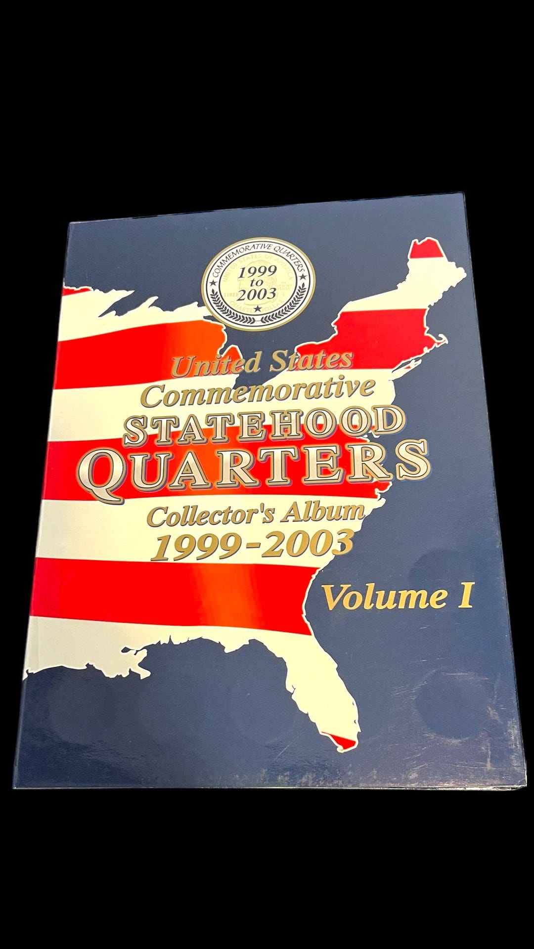 U.S. Commemorative State Quarters Collector's Album Vol. 1, 1999-2003 W ...