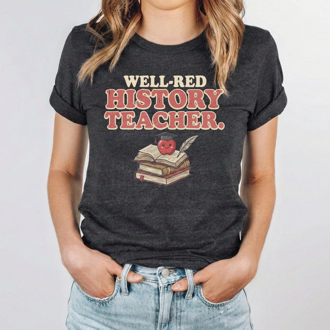 Well-red History Teacher T-shirt, Funny Book Lover Gift - Etsy