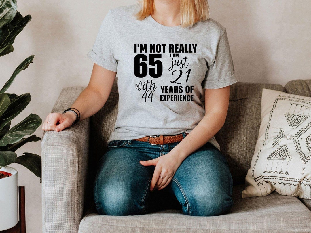 65th Birthday Shirt, 65 Years Old T-shirts, 65 and Fabulous Shirt ...
