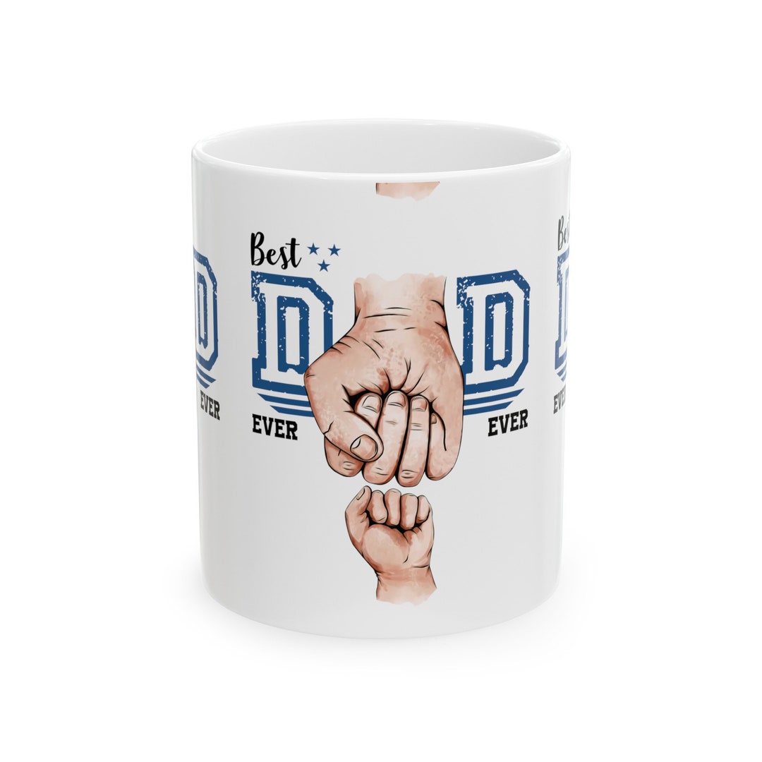 Best Dad , for Fathers Day. Cup for Dad. Ceramic Mug, 11oz, 15oz - Etsy