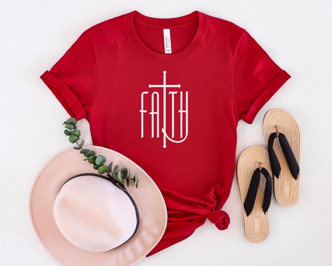 Faith Cross Tee, Religious Shirt, Christian Tshirt, Faith Graphic Tee ...