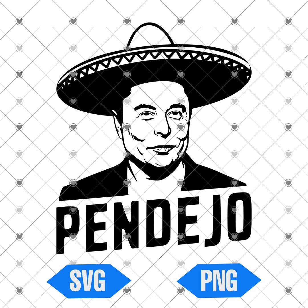 Elon Musk Pendejo SVG PNG Clip Art Illustration Vector Art Clip Art ...