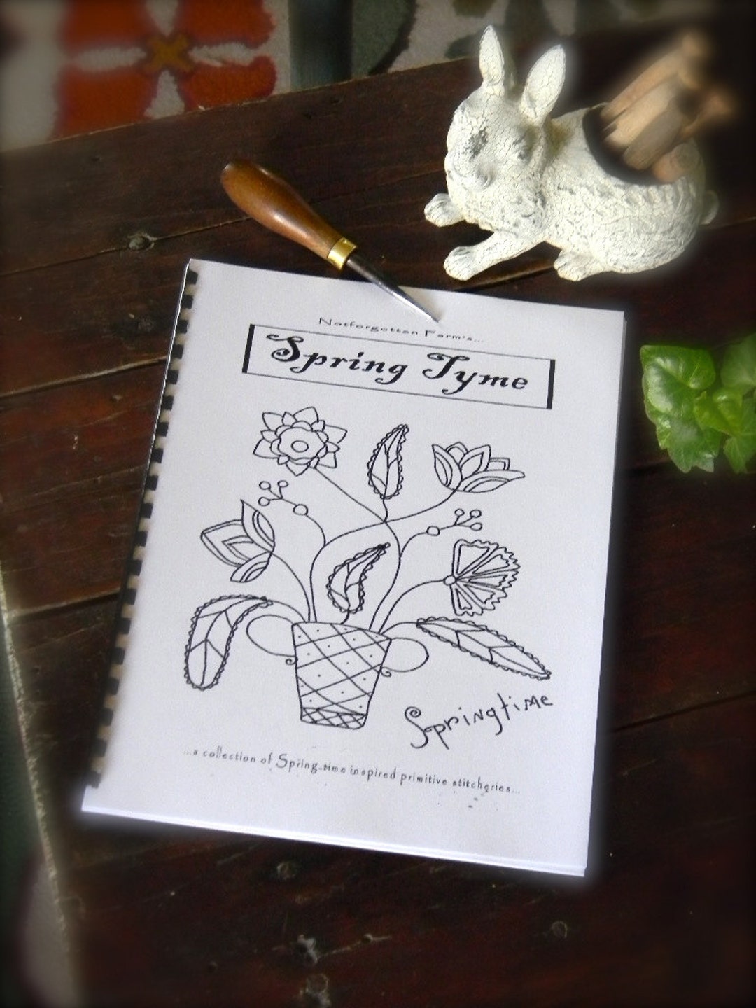 Spring Tyme © PATTERN BOOKLET From Notforgotten Farm Rug Hooking, Punch ...