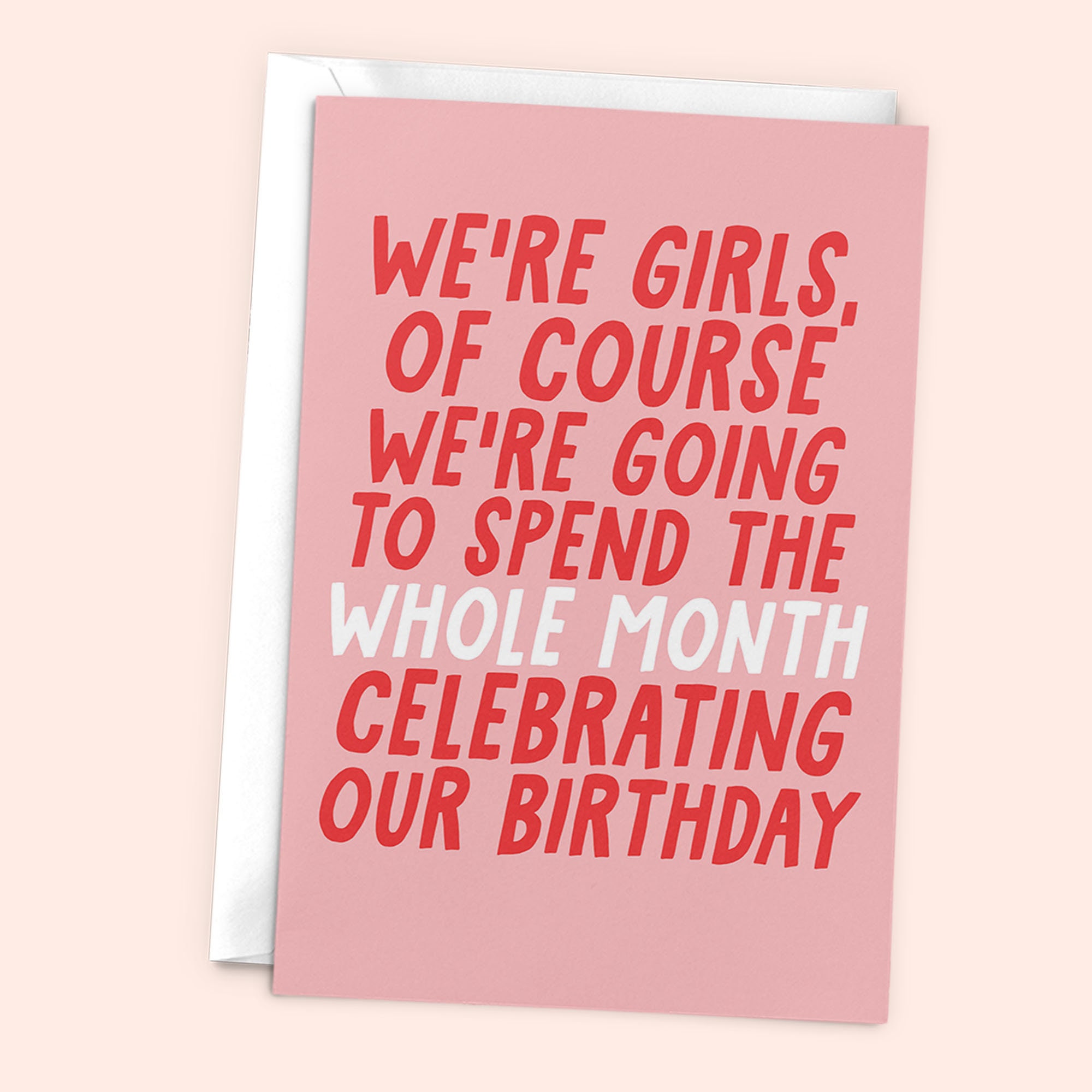 Extra Birthday Girl Card - Funny Birthmonth Birthday Card - We're Girls ...