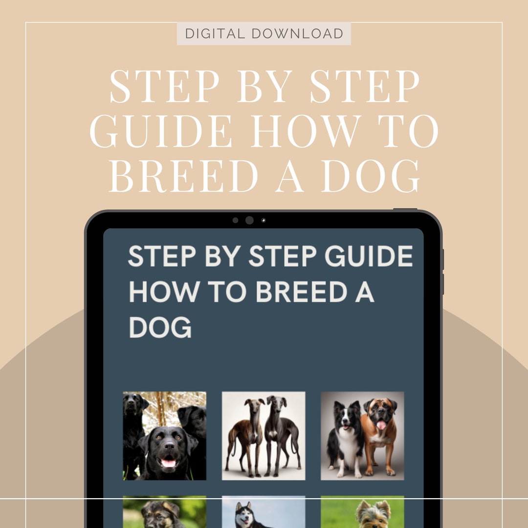 Ultimate Step-by-step Guide to Dog Breeding, Comprehensive Canine Breeding Guide for Beginners ...