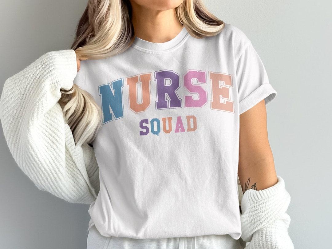 Nurse Squad Graphic Tee, Nursing Team Shirt, Healthcare Worker Casual ...