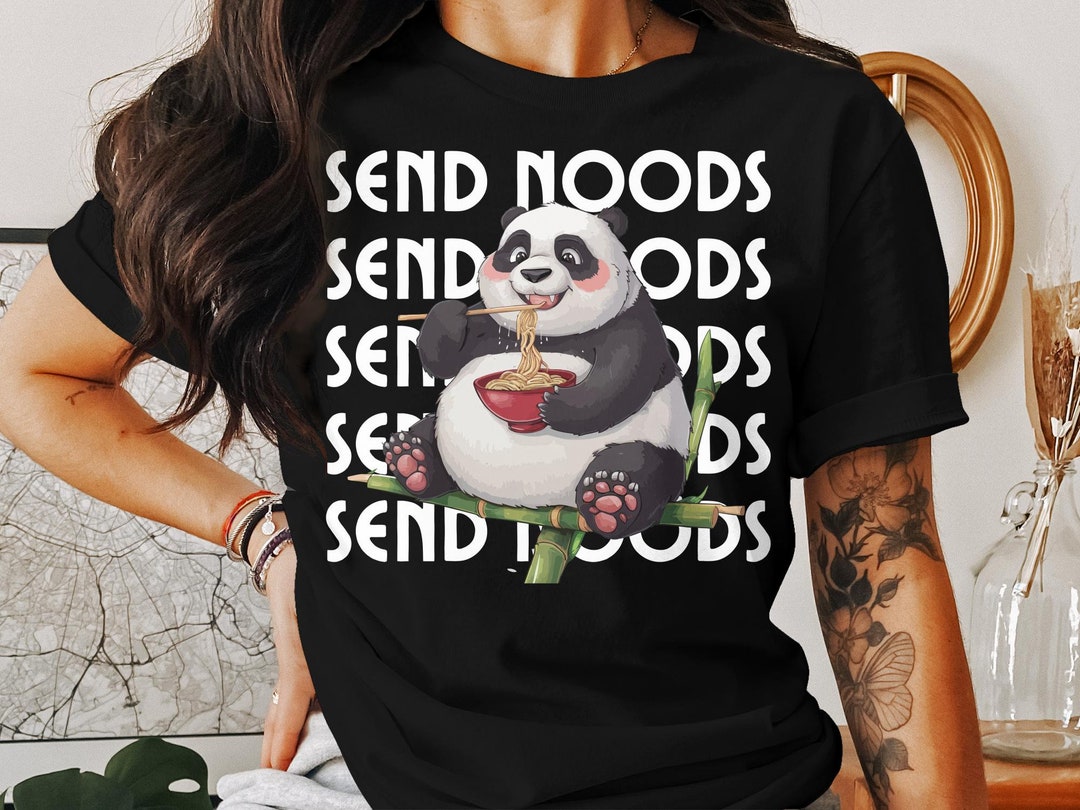 Cute Panda Eating Ramen Funny Graphic Tee, Send Noods Panda T-shirt ...