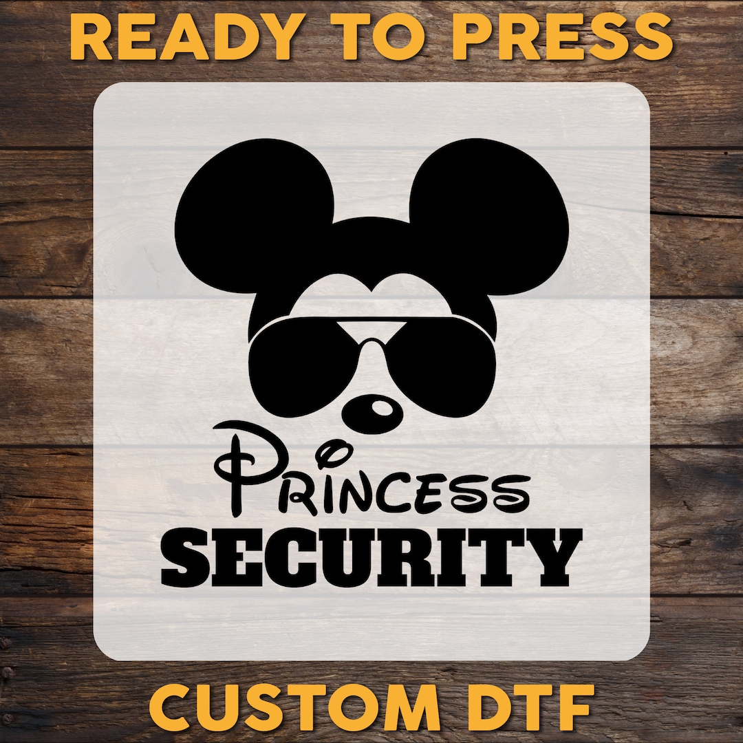 Princess Security DTF Transfer, Disneyland Family Trip Ready to Press ...