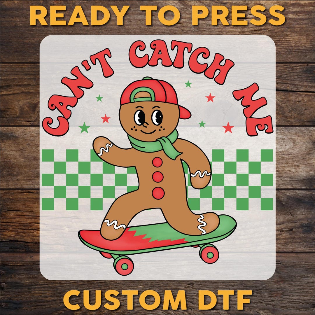 Gingerbread Kids Christmas DTF Transfer, Can't Catch Me Gingerbread ...