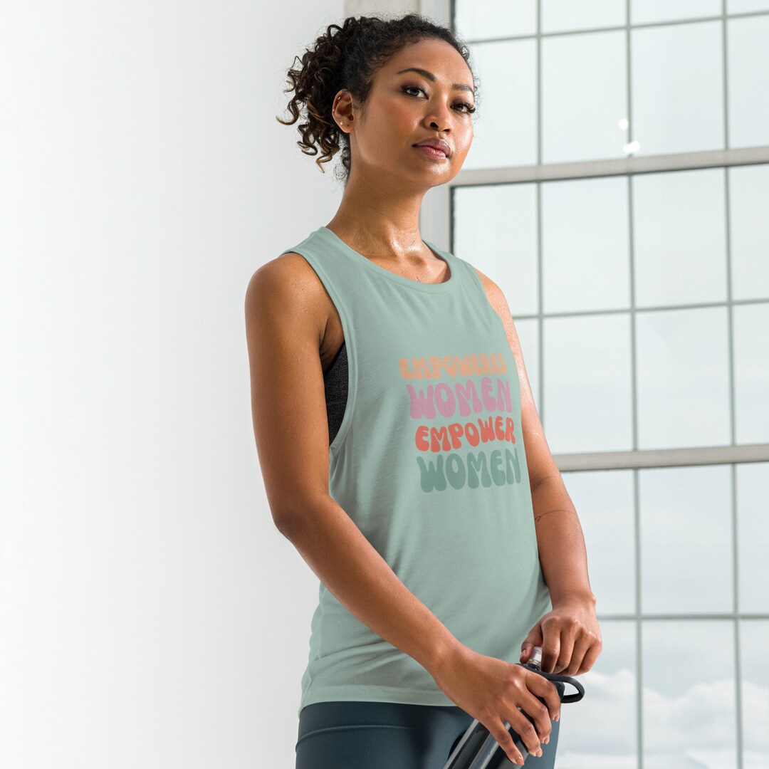 Empowered Women Empower Women Muscle Tank Top Inspirational Feminist ...