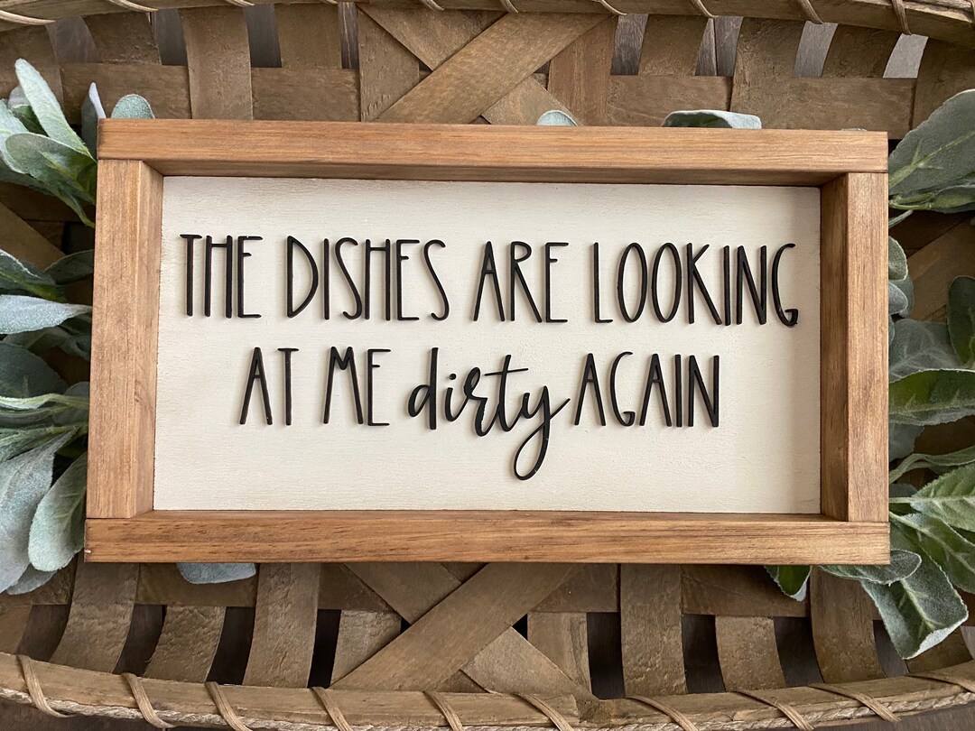 Wood Sign | Dirty Dishes | Farmhouse Style | Rustic Home Decor ...