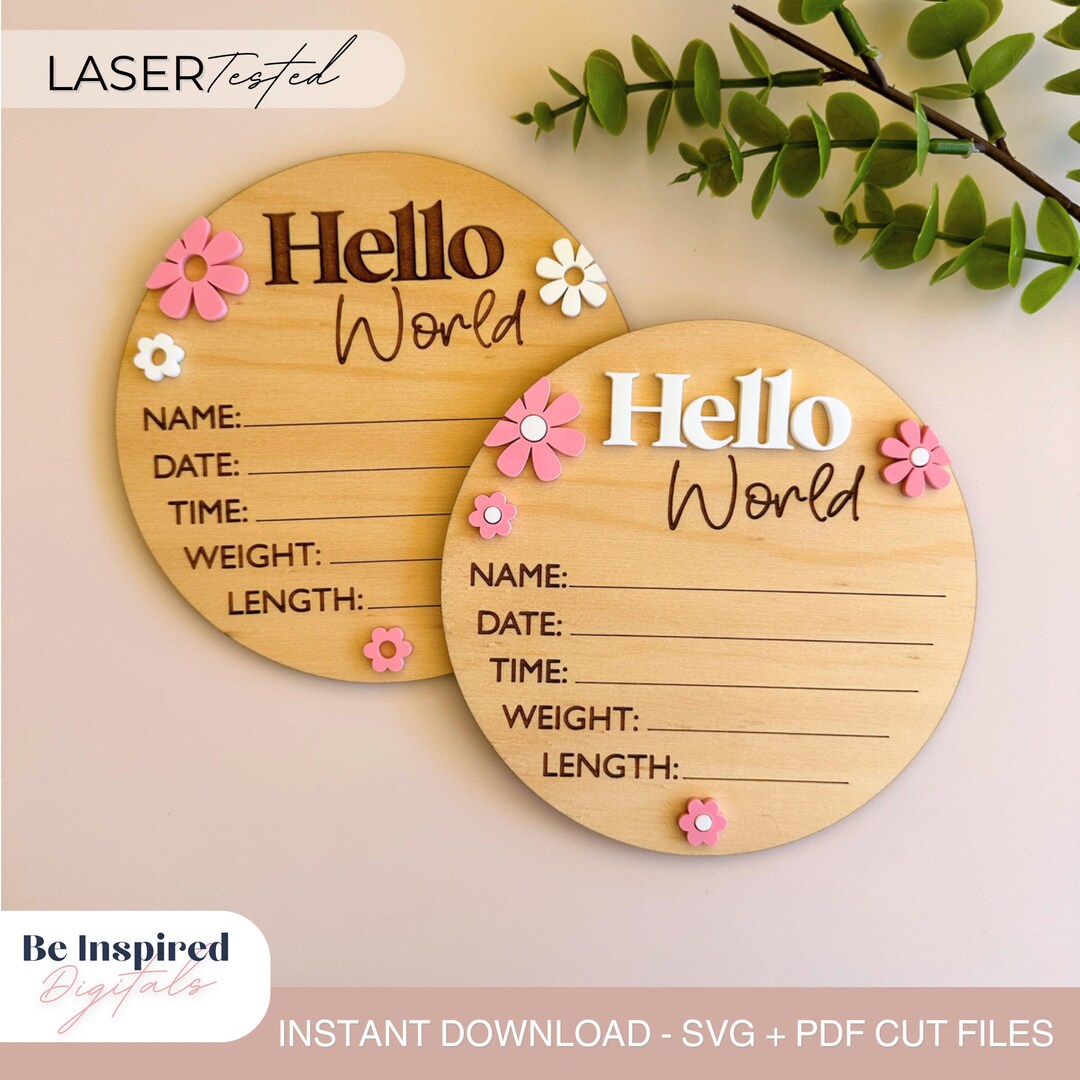 Hello World Baby Birth Stat Sign Laser Cut, Svg | Hello World Baby Sign ...