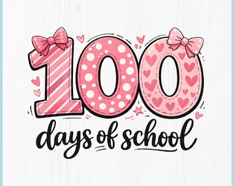 100 Days of School Coquette Png, 100 Days of School PNG, Teacher 100 ...