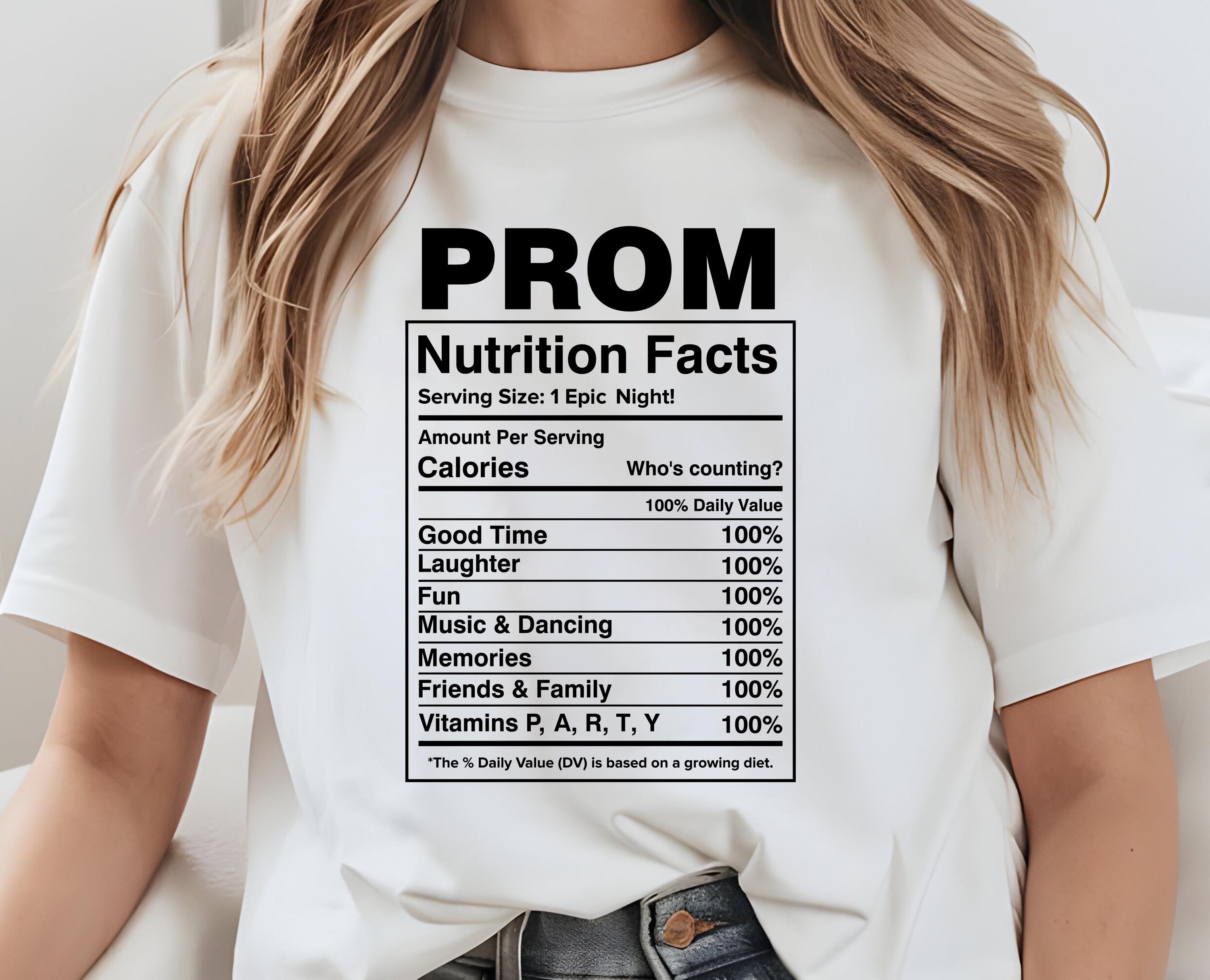 Prom Nutrition Facts SVG, Class of 2026 Prom Shirt SVG, Funny Prom ...
