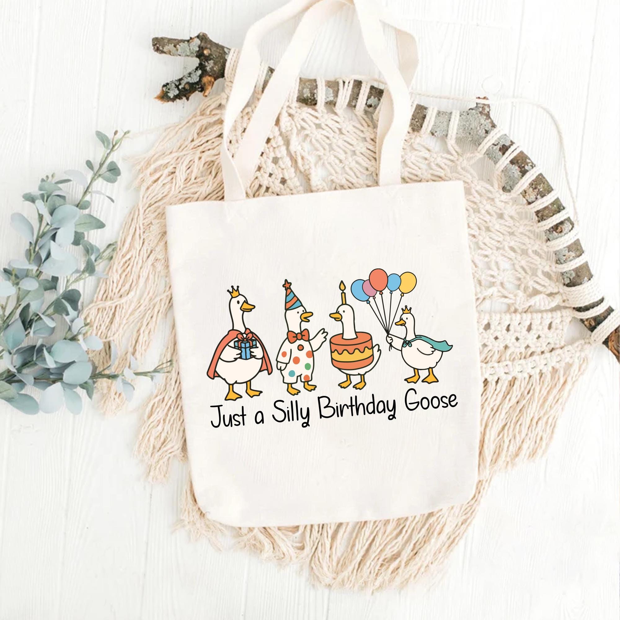 Just a Silly Birthday Goose SVG PNG | Funny Birthday Gift ( Digital ...