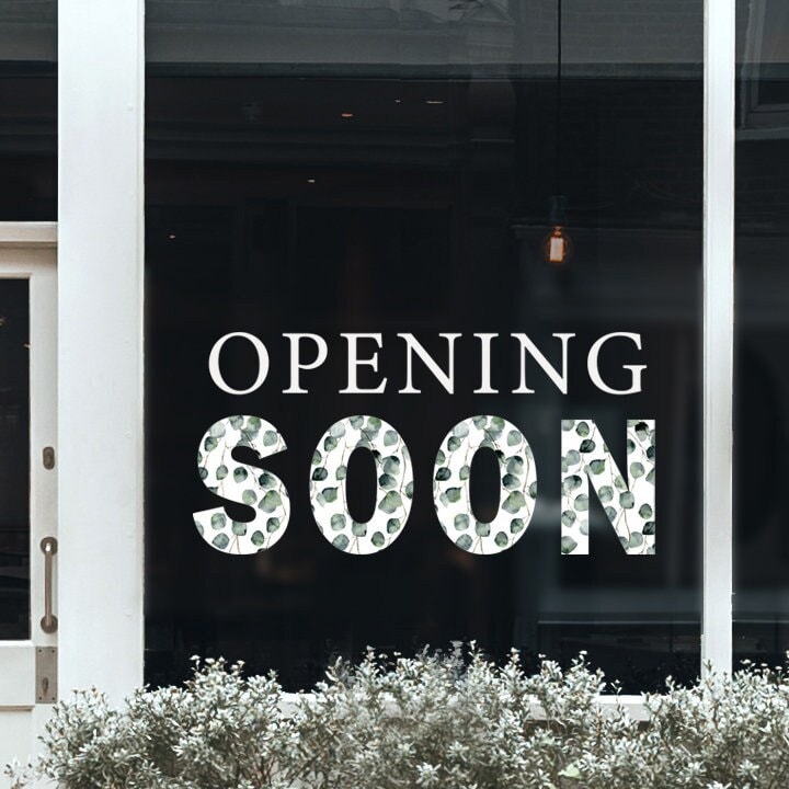 Opening Soon Sign Shop Window Decal - Eucalyptus Leaves Window Sticker ...