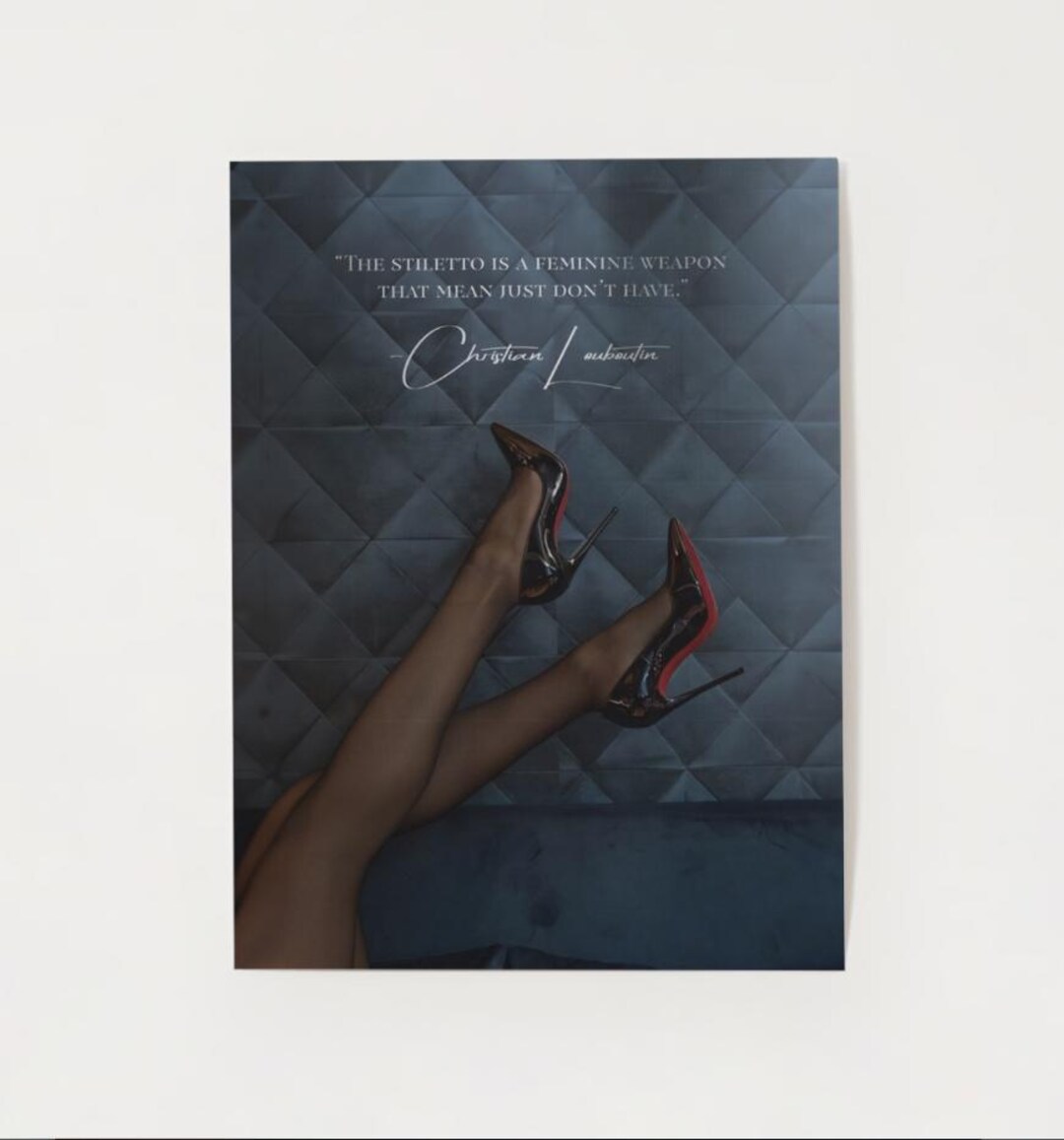 Christian Louboutin Quote Print - Etsy