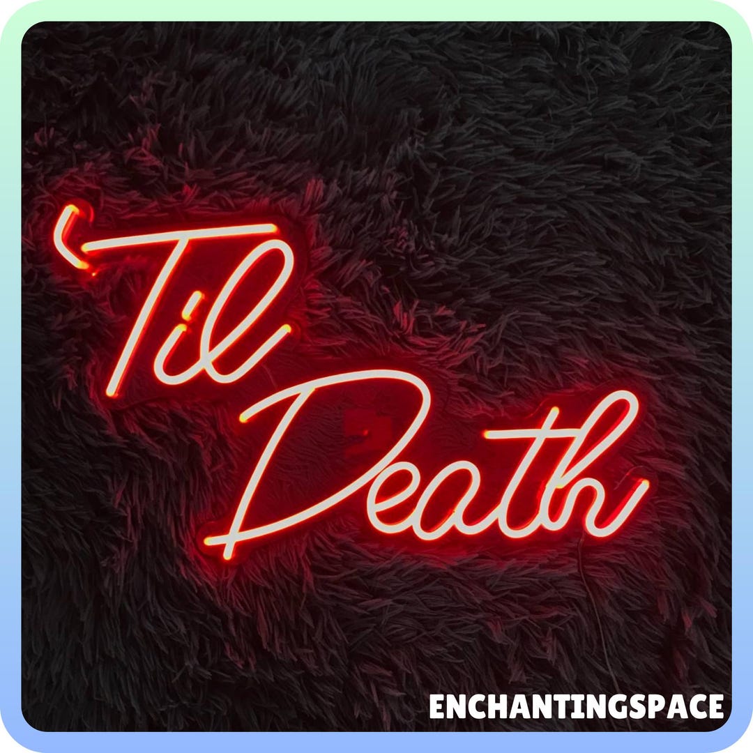 Till Death Neon Sign, Custom Neon Sign, Quote for Wedding Led Light ...