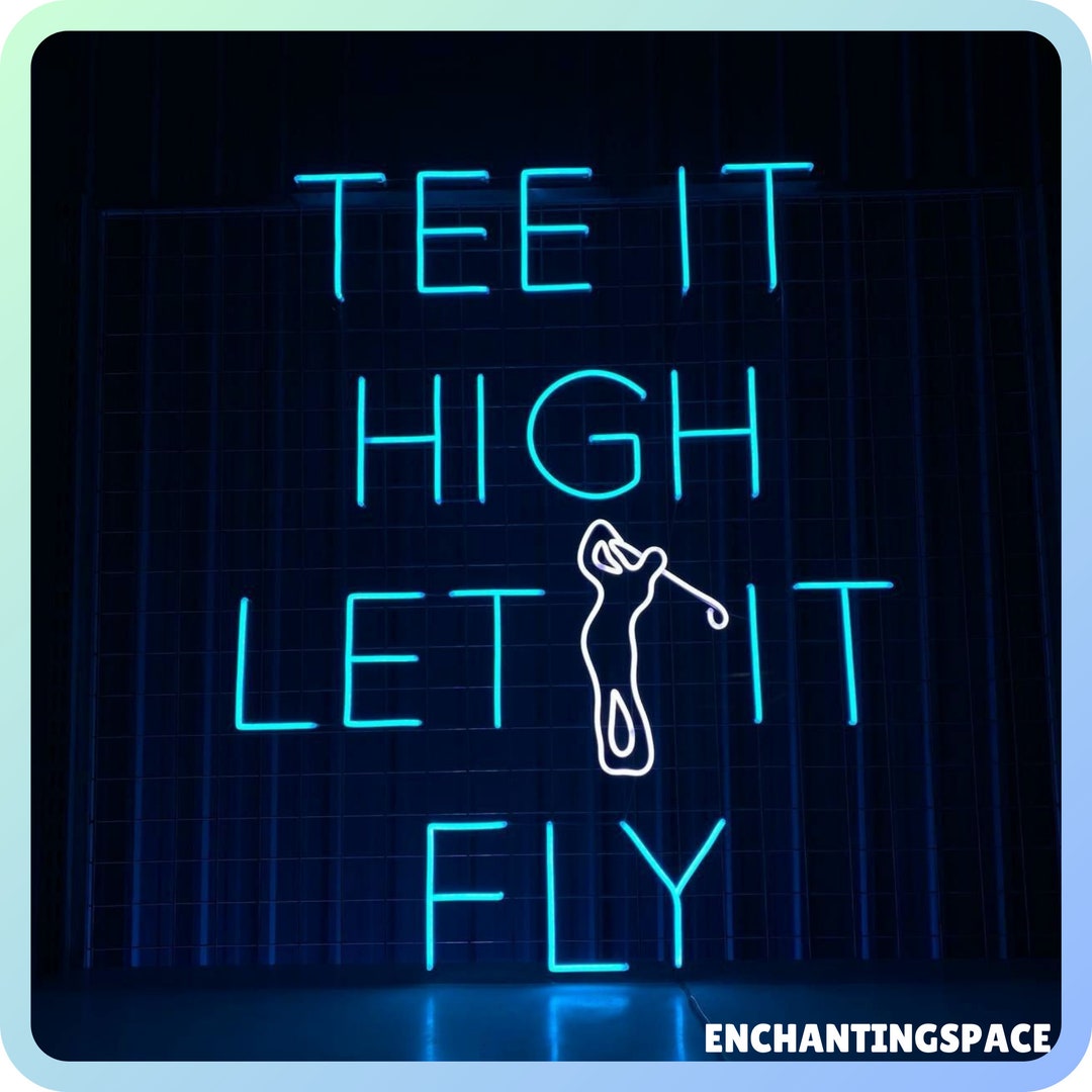 Tee It High Let It Fly Neon Sign, Golfer LED Light, Custom Neon Sign ...